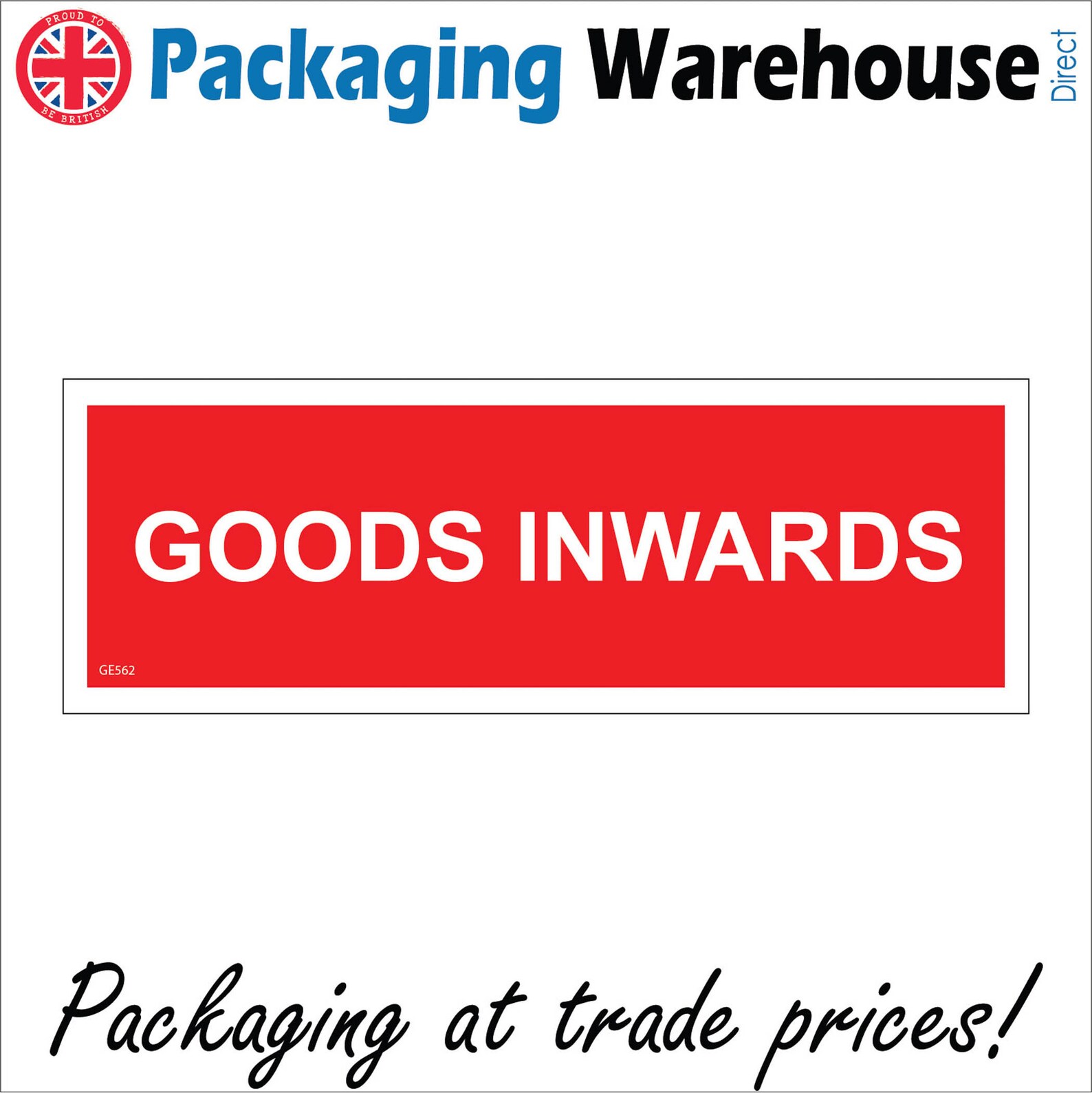 GE562-LL Goods Inwards Sign Door Plaque Internal Interior Warehouse ...