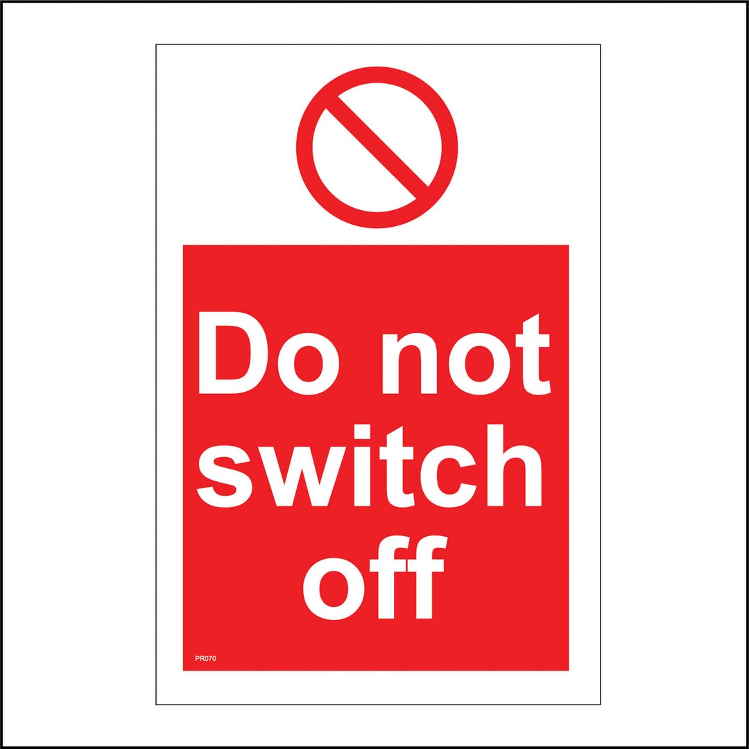 PR070 BP Do Not Switch off Sign Socket Electricity Machine ...