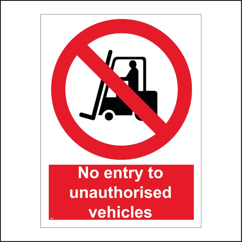 PR022 BP No Entry Unauthorised Vehicles Sign Workforce - Etsy