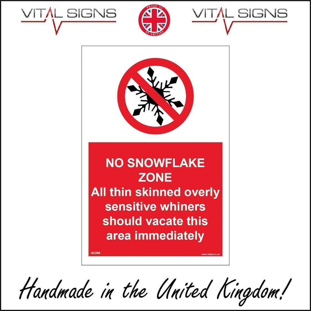 HU266 BP No Snowflake Zone Whiners Vacate Joke Fun Laugh Sarcasm Gift ...