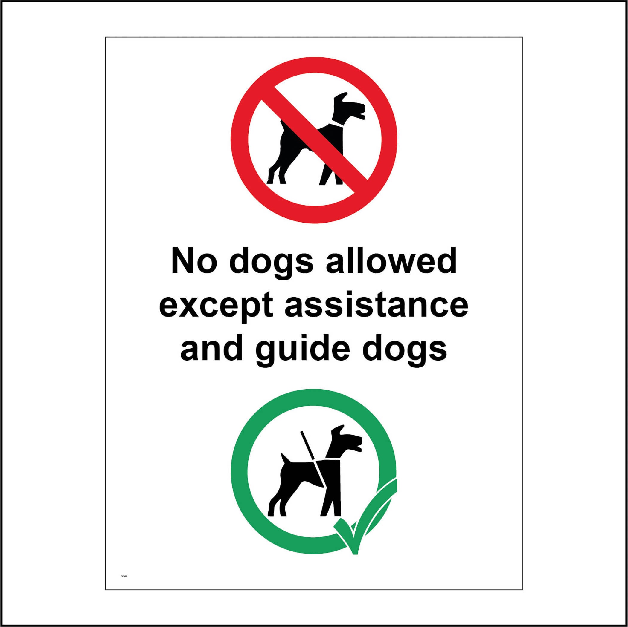 GE473-BP No Dogs Allowed Except Assistance And Guide Dogs Sign Sight ...