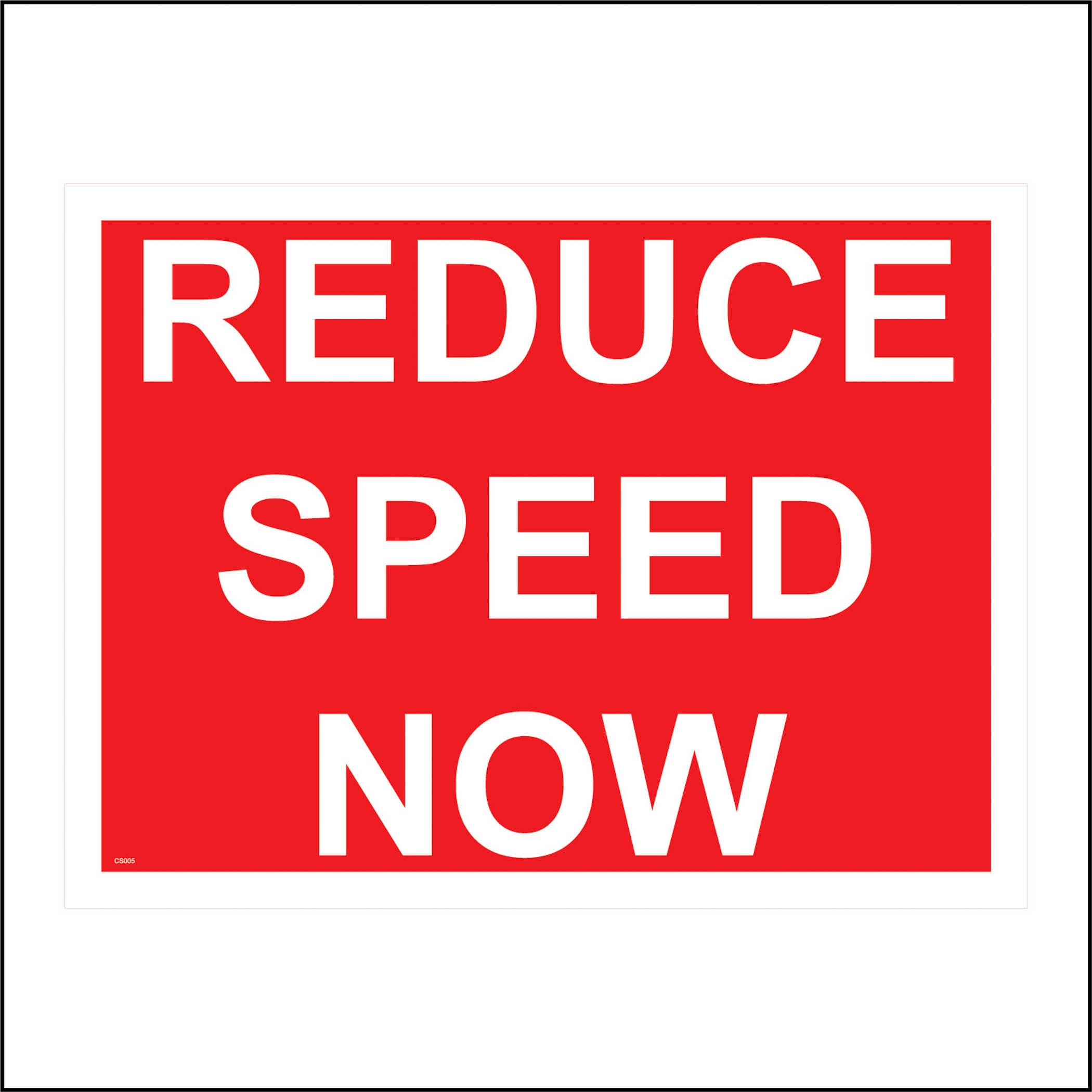 CS005-BL Reduce Speed Now Building Site Traffic Control Slow Down Part ...