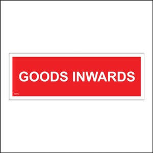GE562-LL Goods Inwards Sign Door Plaque Internal Interior Warehouse ...