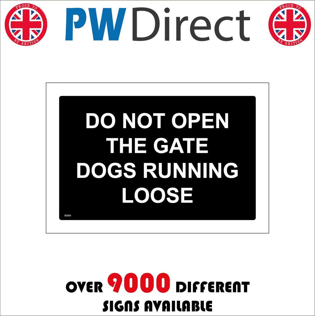 SE059-BL Do Not Open the Gate Dogs Running Loose Sign Free Bite Danger ...