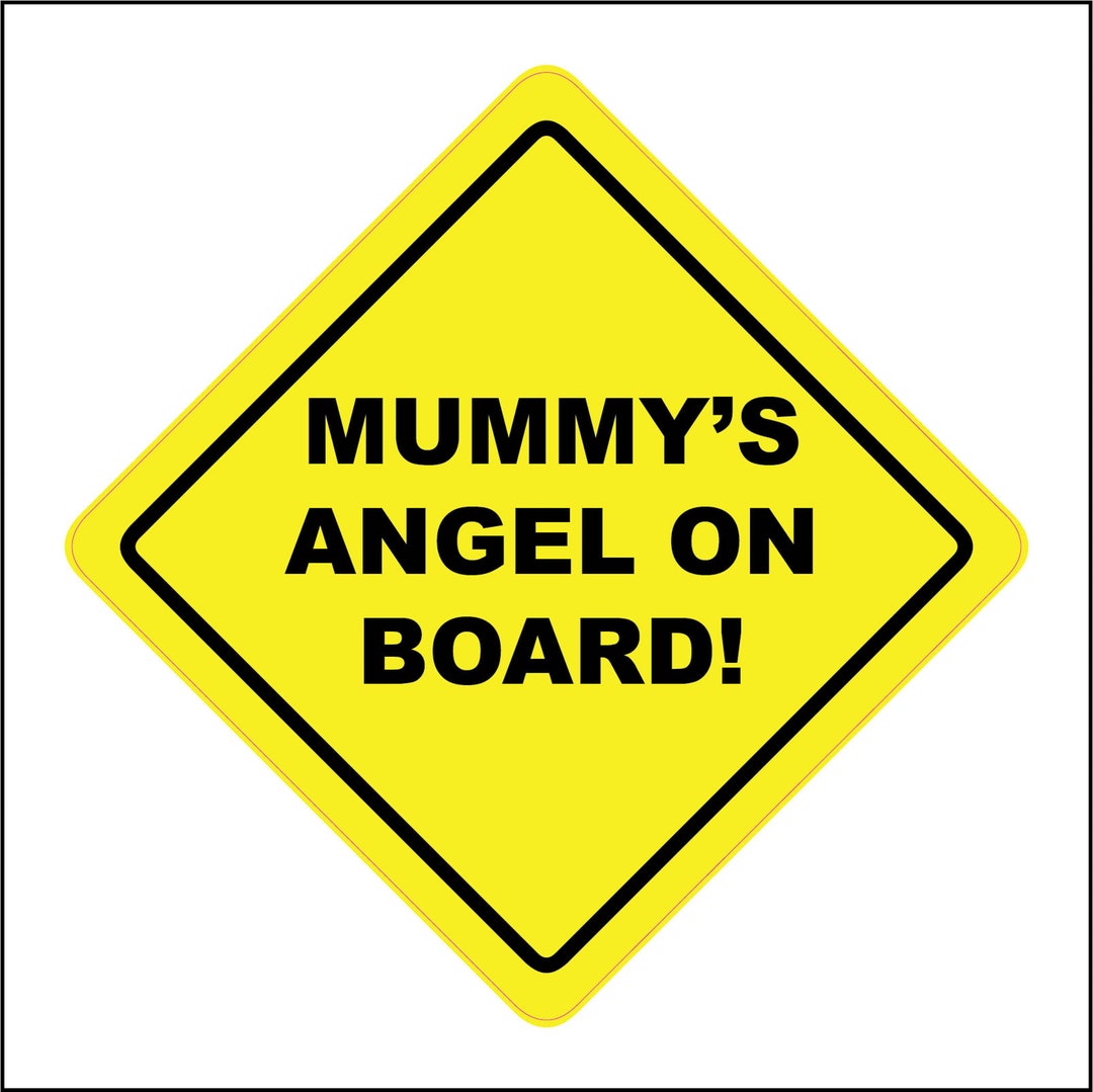 HU357 SQ Mummys Angel on Board Sign Mummy's Car Yellow Distance Diamond ...