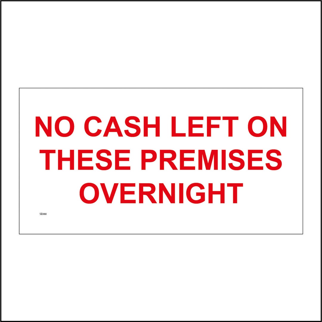 SE088-SL No Cash Left on These Premises Overnight Sign Box Safe ...