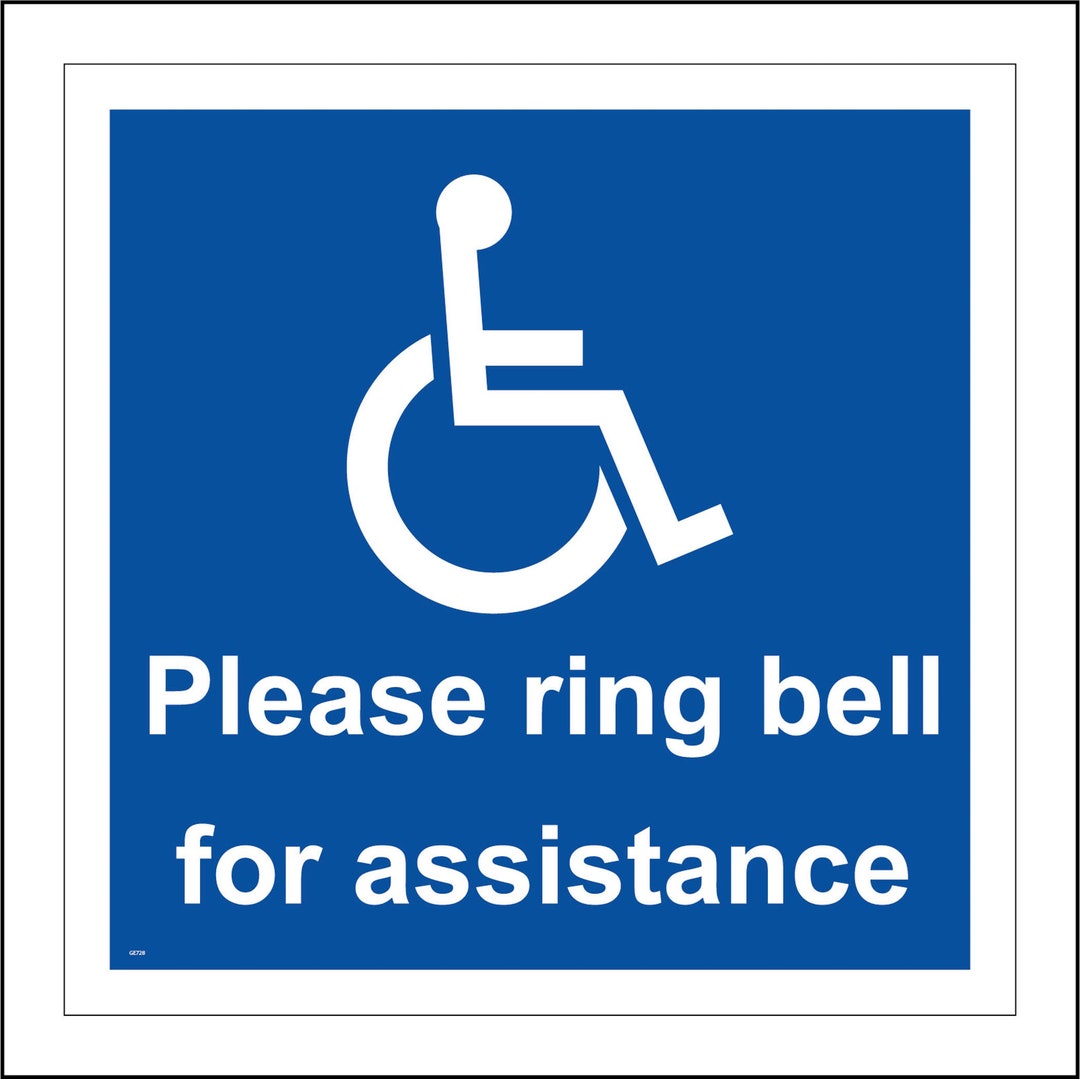 GE728 SQ Please Ring Bell for Assistance Accessible Disabled Help ...