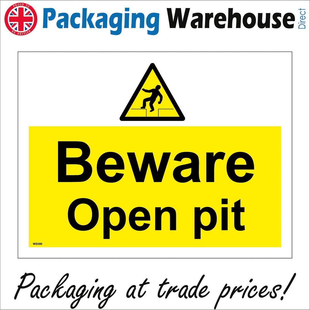WS590 BL Beware Open Pit Sign Pipes Excavation Culverts Drains Tunnels ...