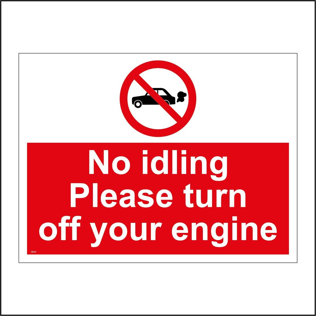 PR334 BL No Idling Turn off Engine Sign Garage Forecourt Airport ...