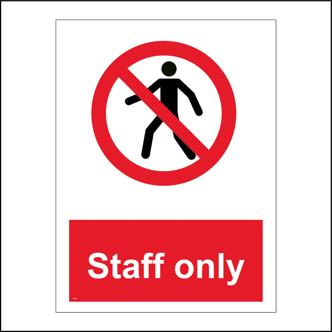 PR161 BP Staff Only Sign No Entry Keep Out Public Visitors Workplace ...