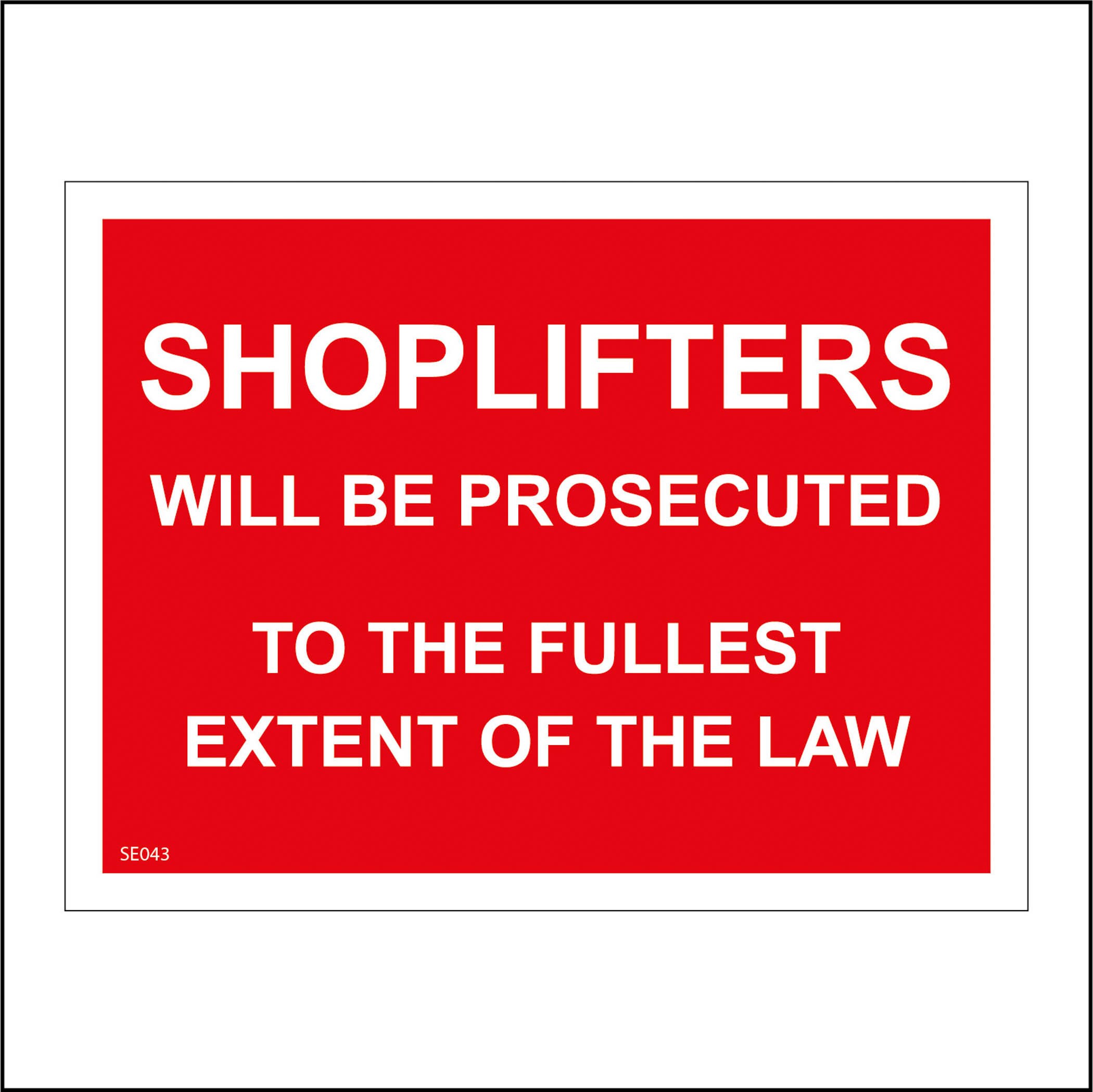 Shoplifting Signs