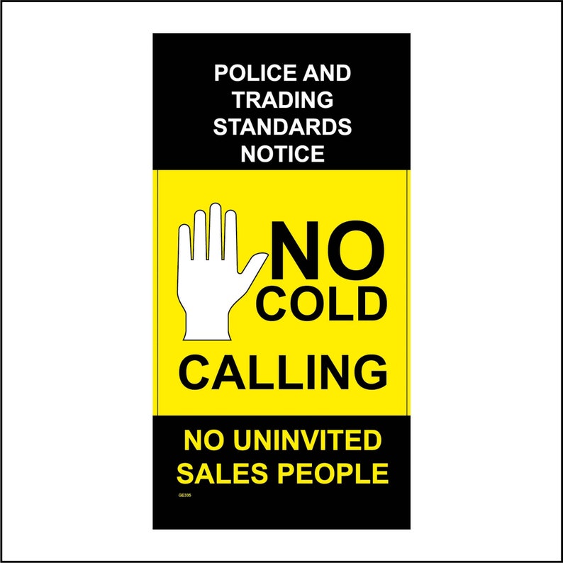 GE335-SP No Cold Calling Sign Unwanted Persons Canvasses Selling Door ...