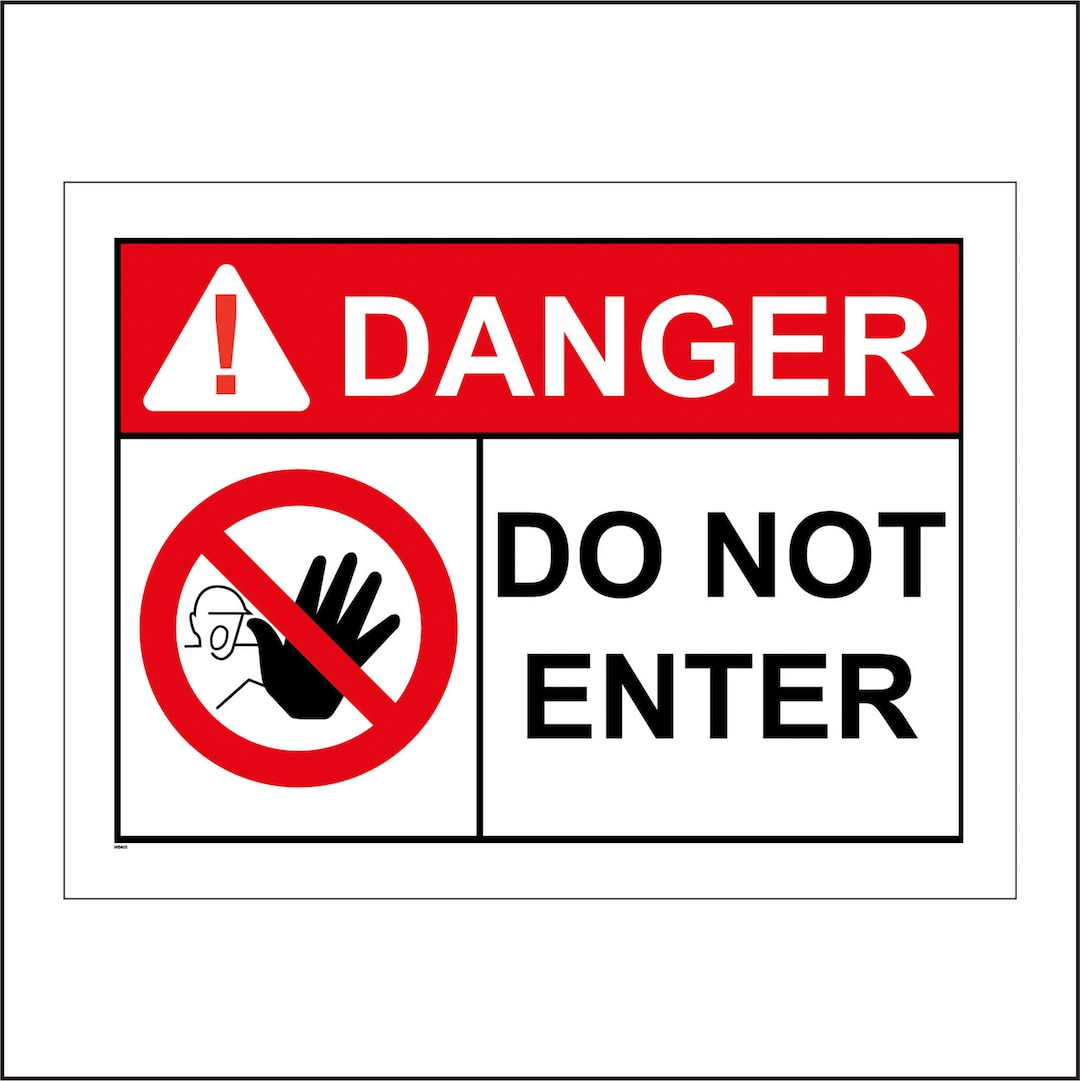 WS403 BL Danger Do Not Enter Sign Forbidden Stop No Unauthorised Access ...