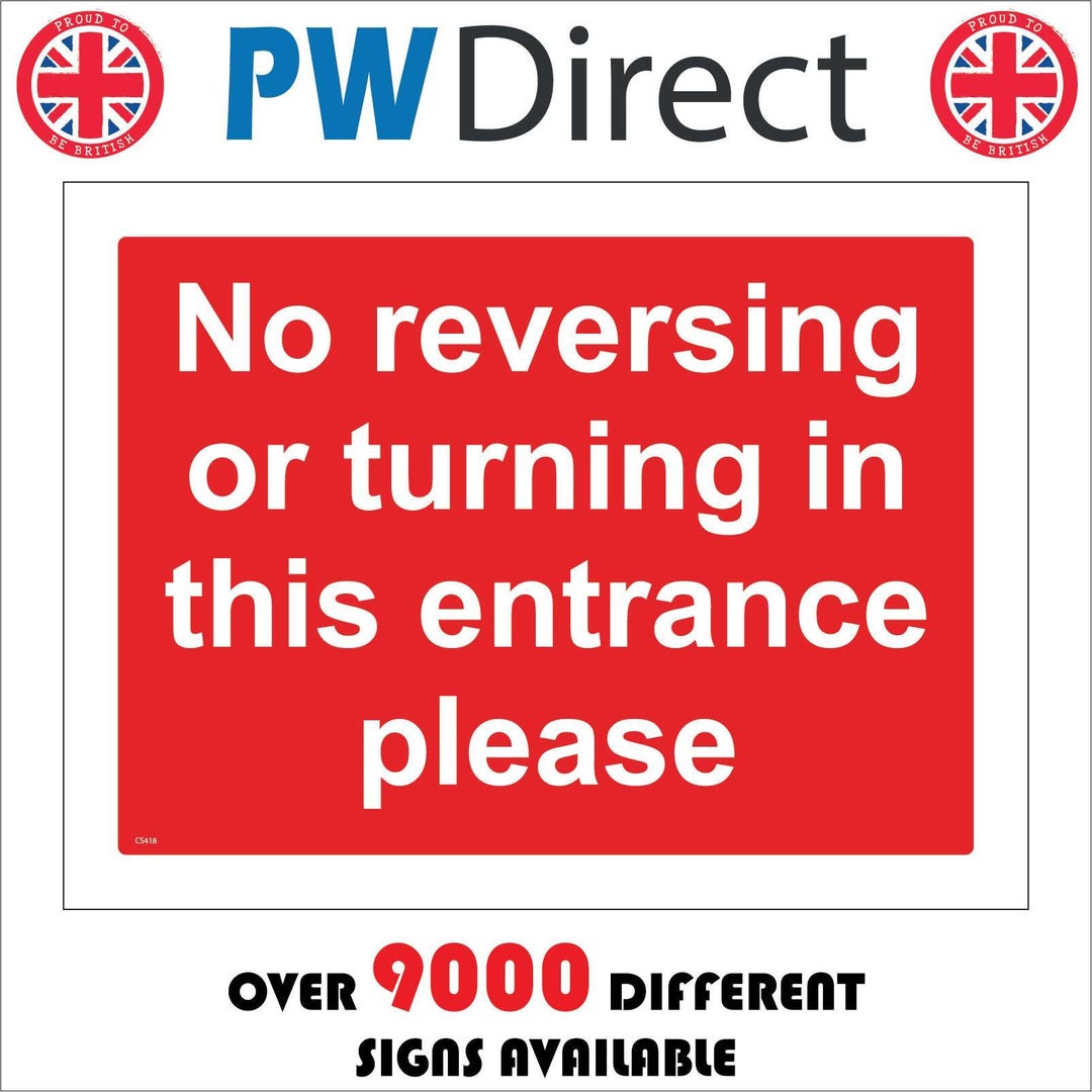 CS418-BL No Reversing or Turning in Entrance Please Sign Driveway Site ...