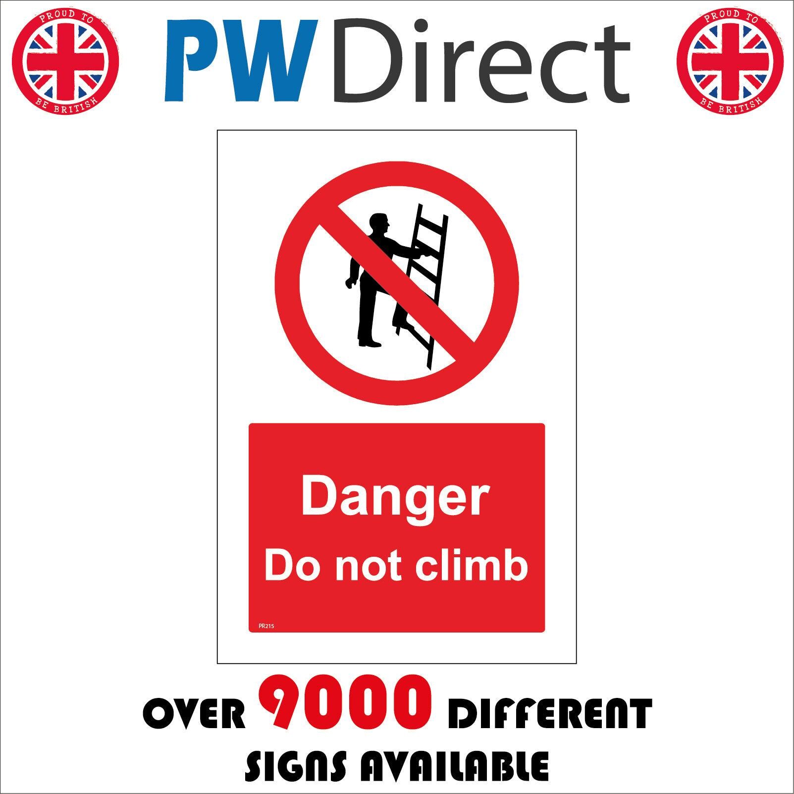 PR215 BP Danger Do Not Climb Ladder Unsafe Keep Out Warning Prohibition ...