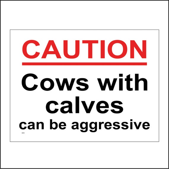 GE454-BL Caution Cows With Calves Can Be Aggressive Sign - Etsy UK