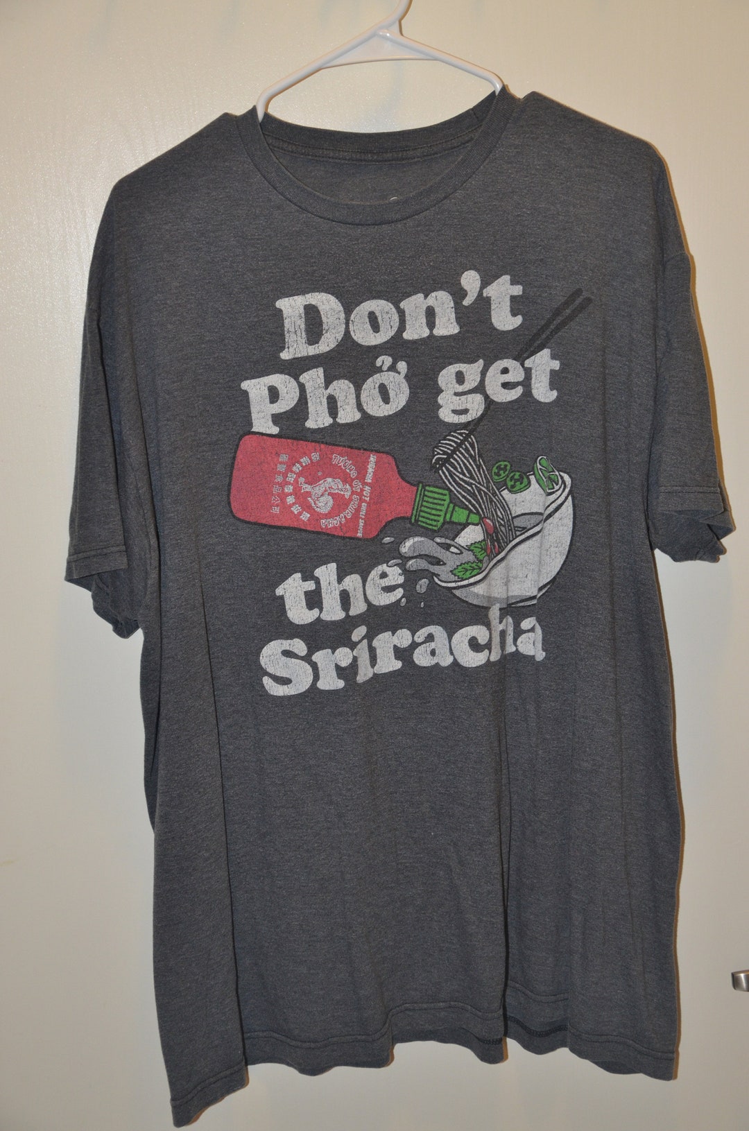 Don't Pho Get the Sriracha T-shirt - Etsy