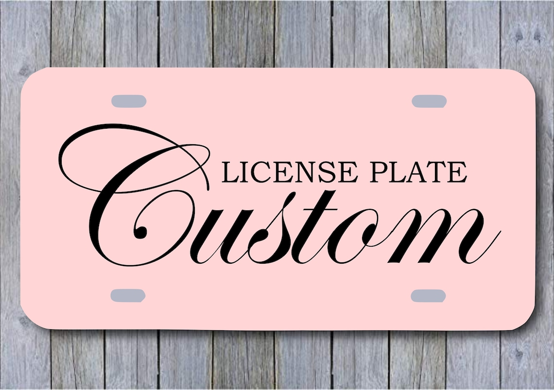 Personalized License Plate. Create Your Custom License Plate. Add Your ...
