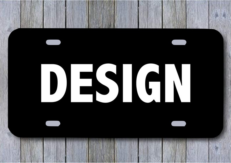 Personalized License Plate. Create Your Custom License Plate. Add Your ...