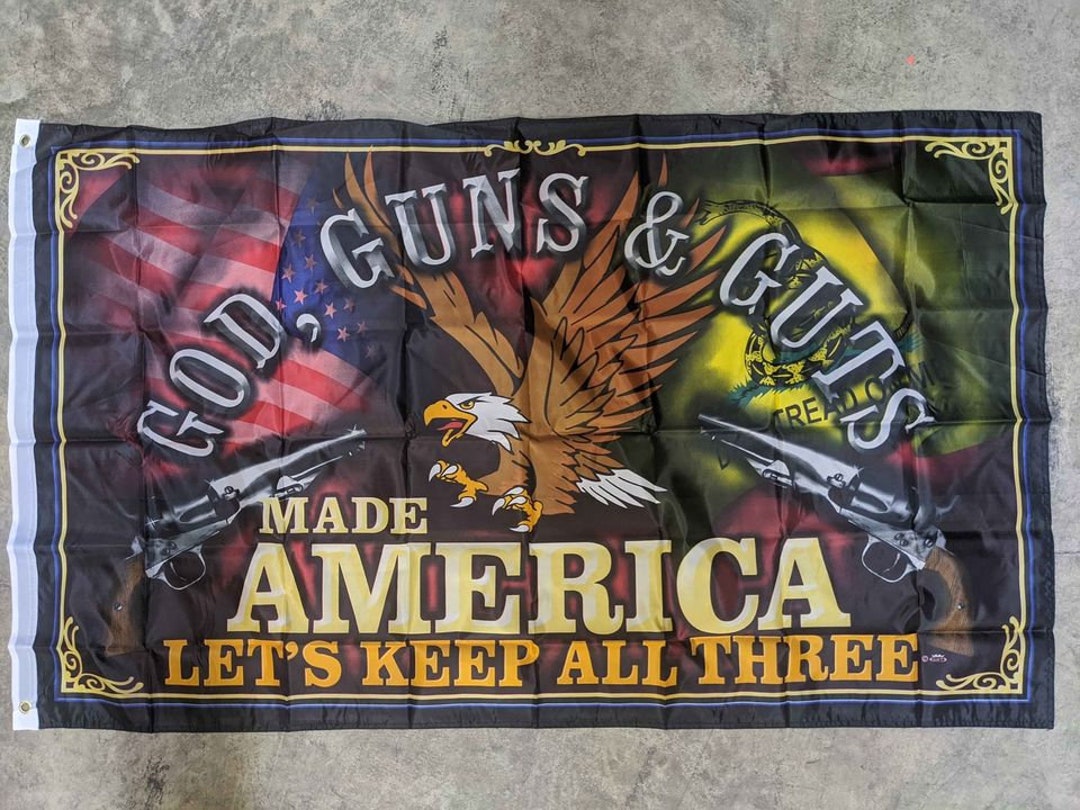 New in Pack -flag - 3' X 5' God Guns Guts Made America Lets Keep All ...