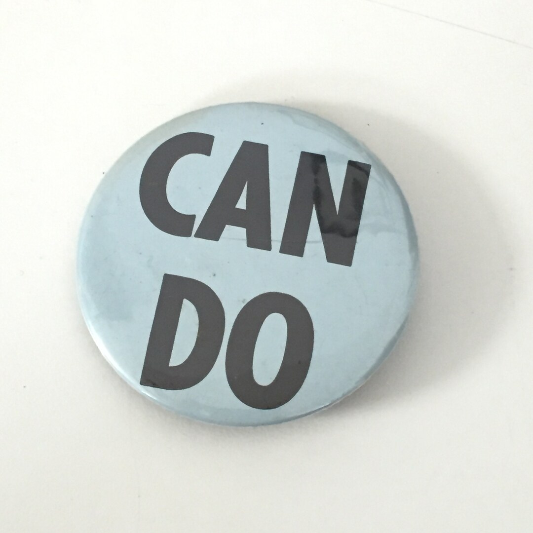 Vintage CAN DO Pinback Button / Light Blue Campaign Button / Bold ...