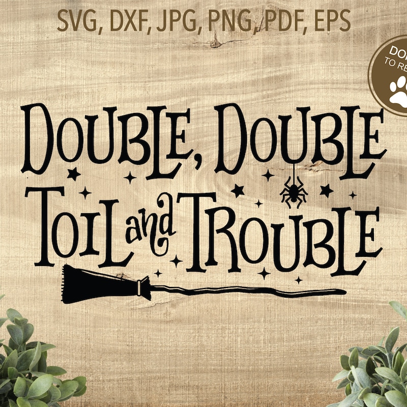 Double Double Toil and Trouble - Etsy
