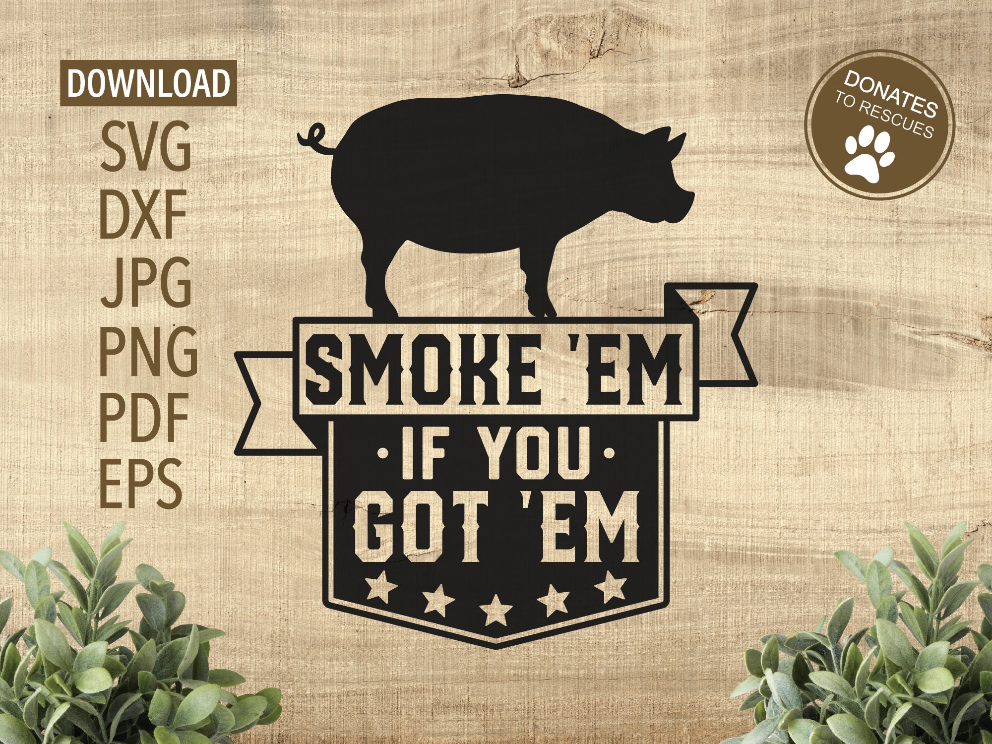 Smoke Em If You Got Em BBQ Svg | Barbecue Svg | Cricut, Silhouette ...