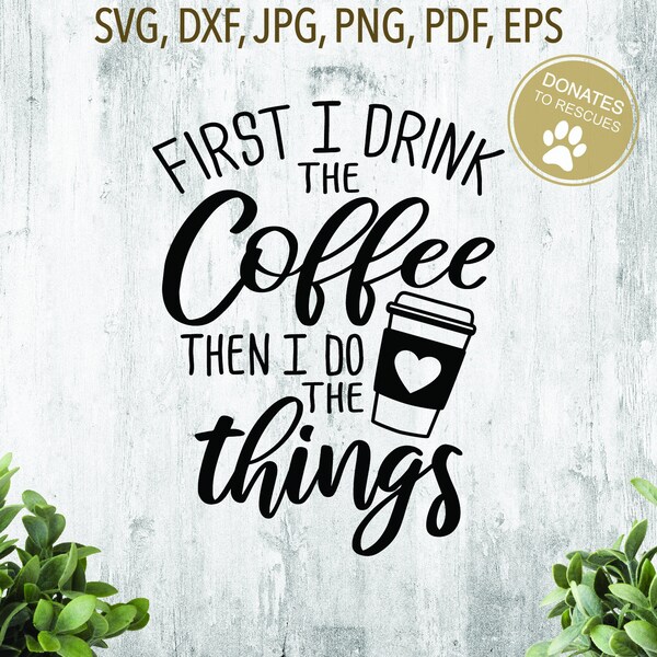 First I Drink Coffee - Etsy