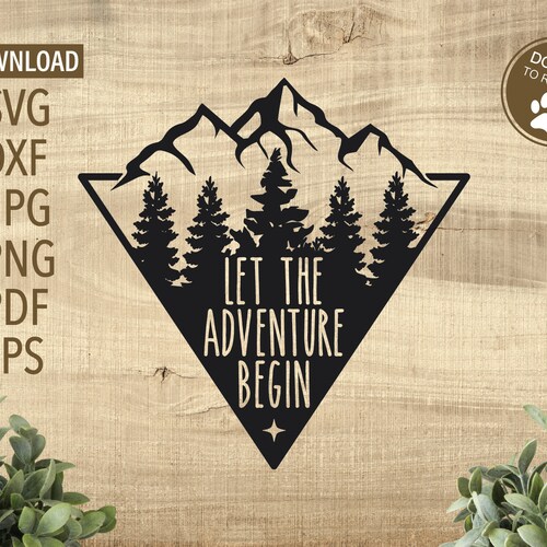 Let the Adventure Begin Svg Adventure Svg Camping Svg - Etsy
