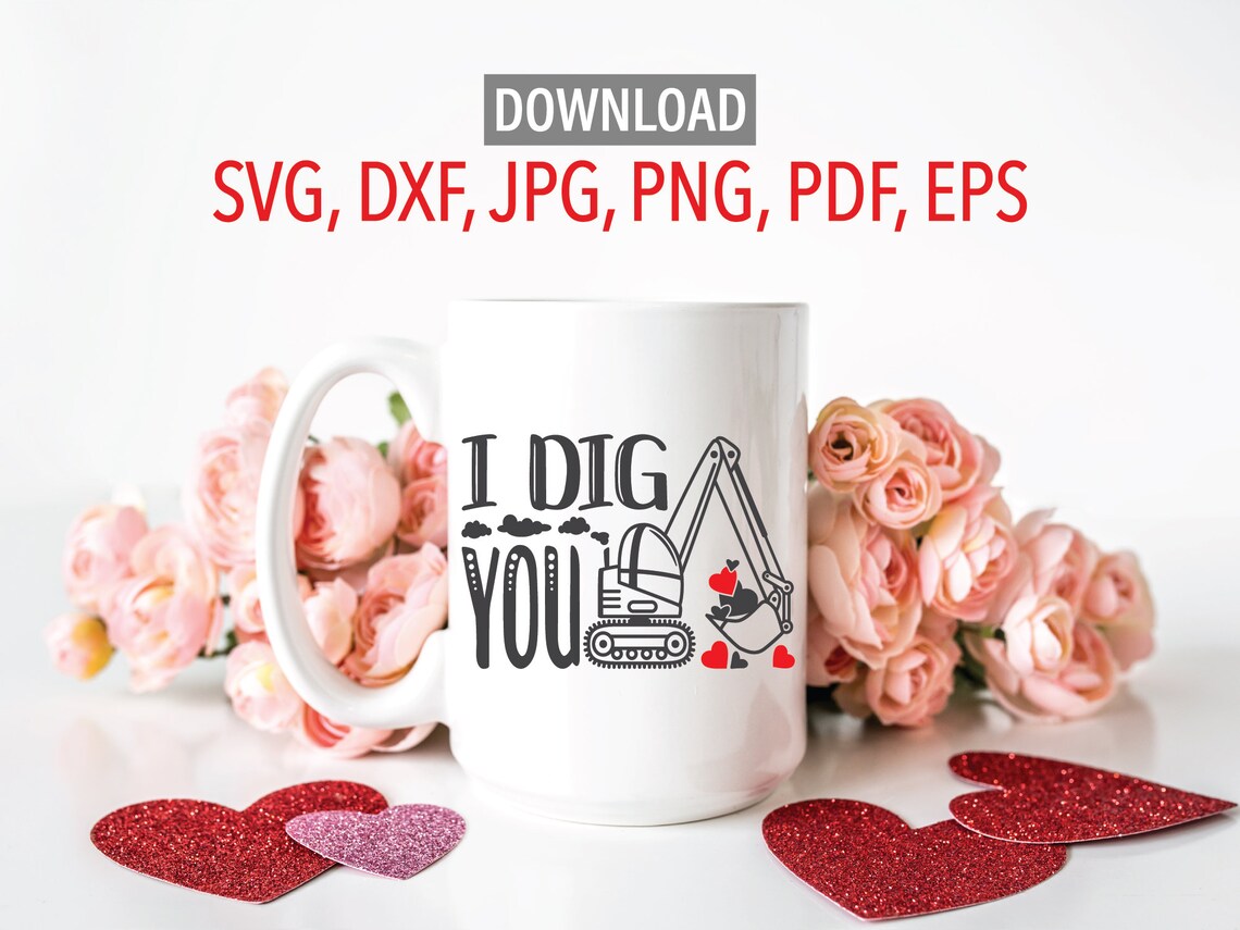 I Dig You Valentine's Day SVG I Dig You Svg Valentines - Etsy