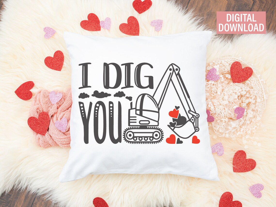 I Dig You Valentine's Day SVG I Dig You Svg Valentines - Etsy