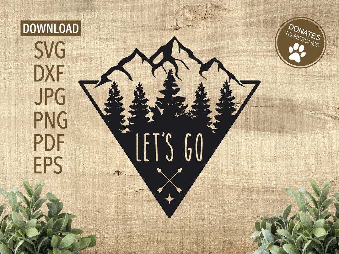 Let's Go SVG | Adventure Svg | Cricut Silhouette + More | Camping Svg ...