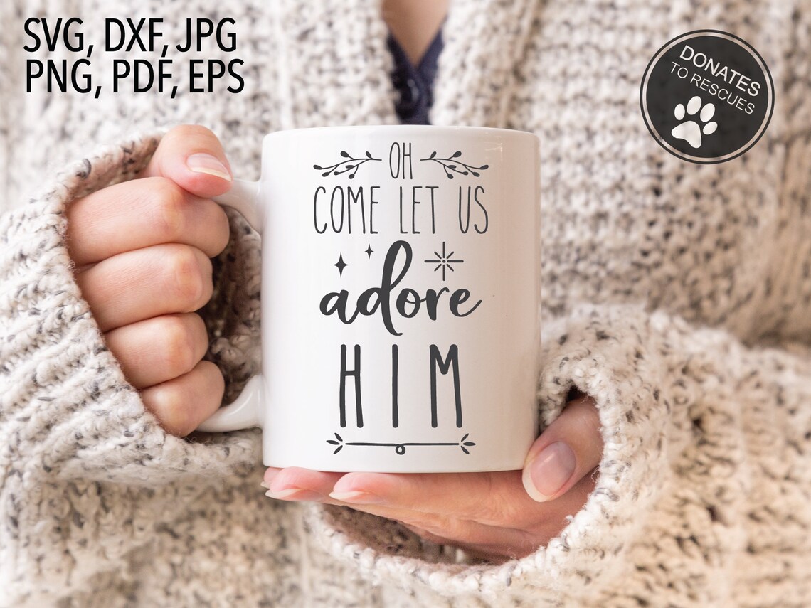 Oh Come Let Us Adore Him SVG Christmas Svg Christmas Shirt | Etsy