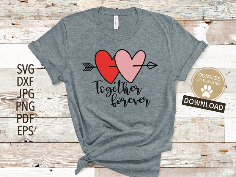 Together Forever SVG Valentine's Day SVG Cricut - Etsy