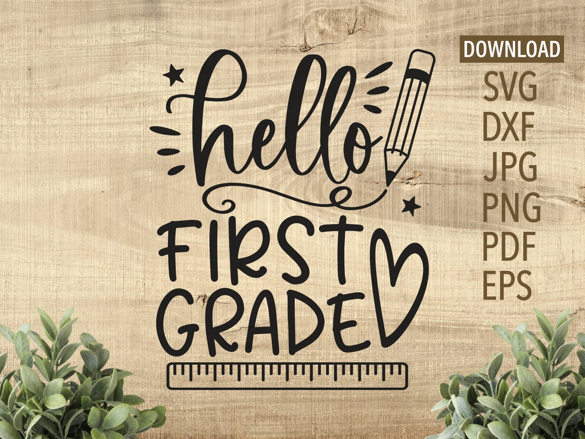 Hello First Grade SVG Back to School SVG School Svg - Etsy