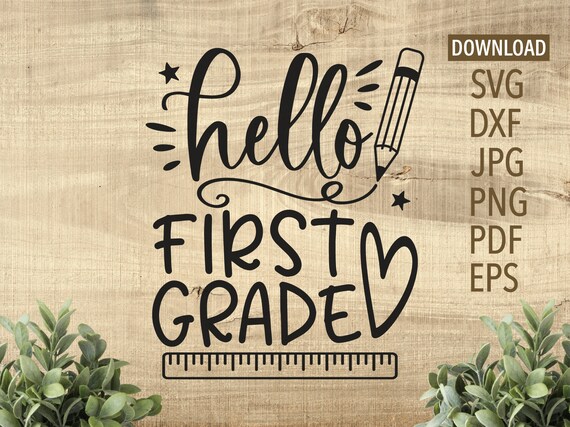 Hello First Grade SVG Back to School SVG School Svg - Etsy