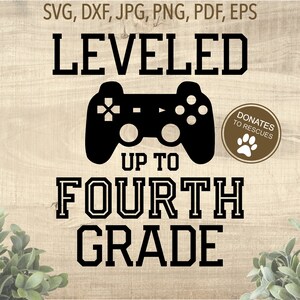 Leveled up to Fourth Grade SVG | Back to School SVG | School Svg ...