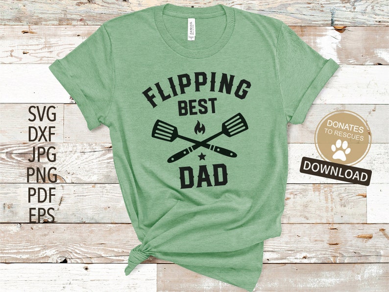 Flipping Best Dad SVG | BBQ SVG | Cricut, Silhouette + More | Grill Svg ...