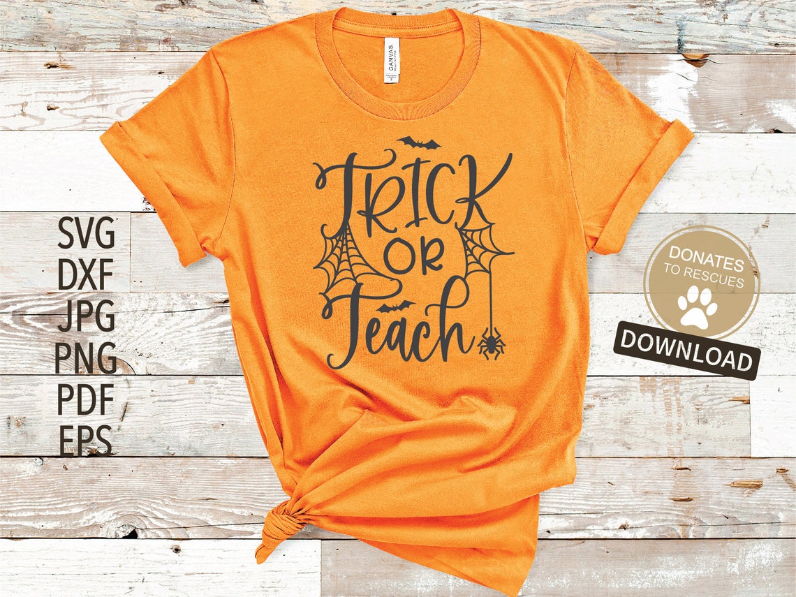 Trick or Teach Teacher Halloween SVG Teacher Svg Teaching - Etsy