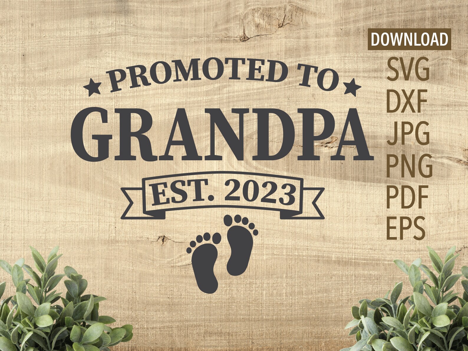 Promoted To Grandpa Est 2023 Svg New Grandpa Svg Dad Svg Etsy