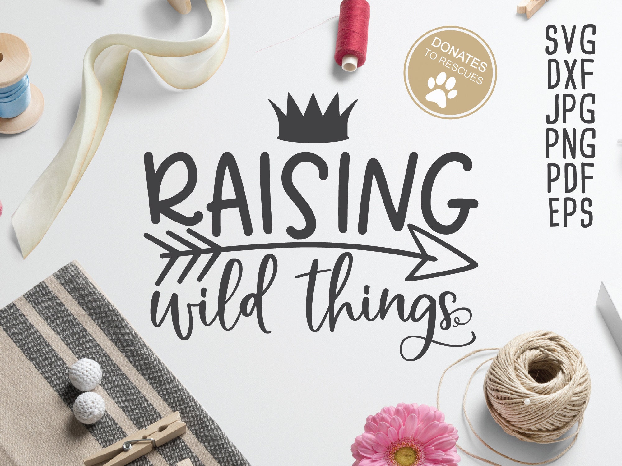Raising Wild Things SVG | Mom Svg | Cricut, Silhouette + More | Funny ...