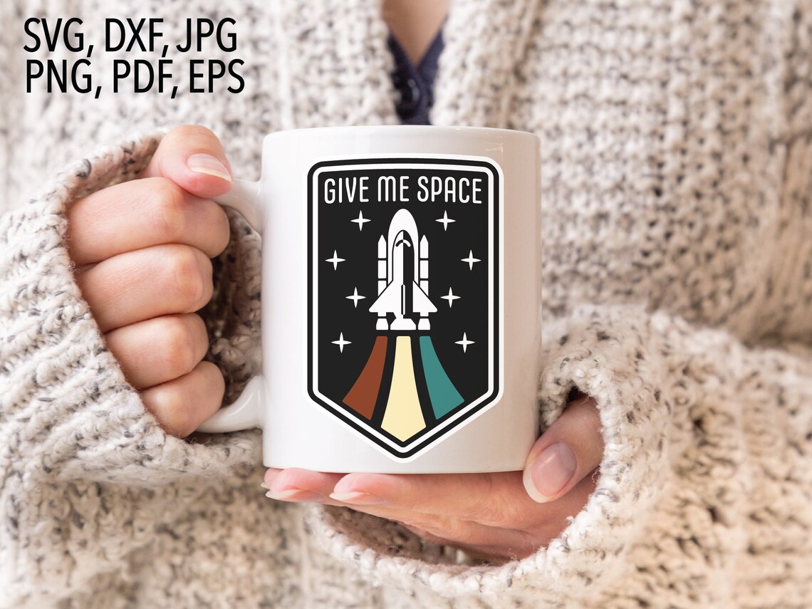 Give Me Space SVG Cricut Silhouette More Space Svg - Etsy
