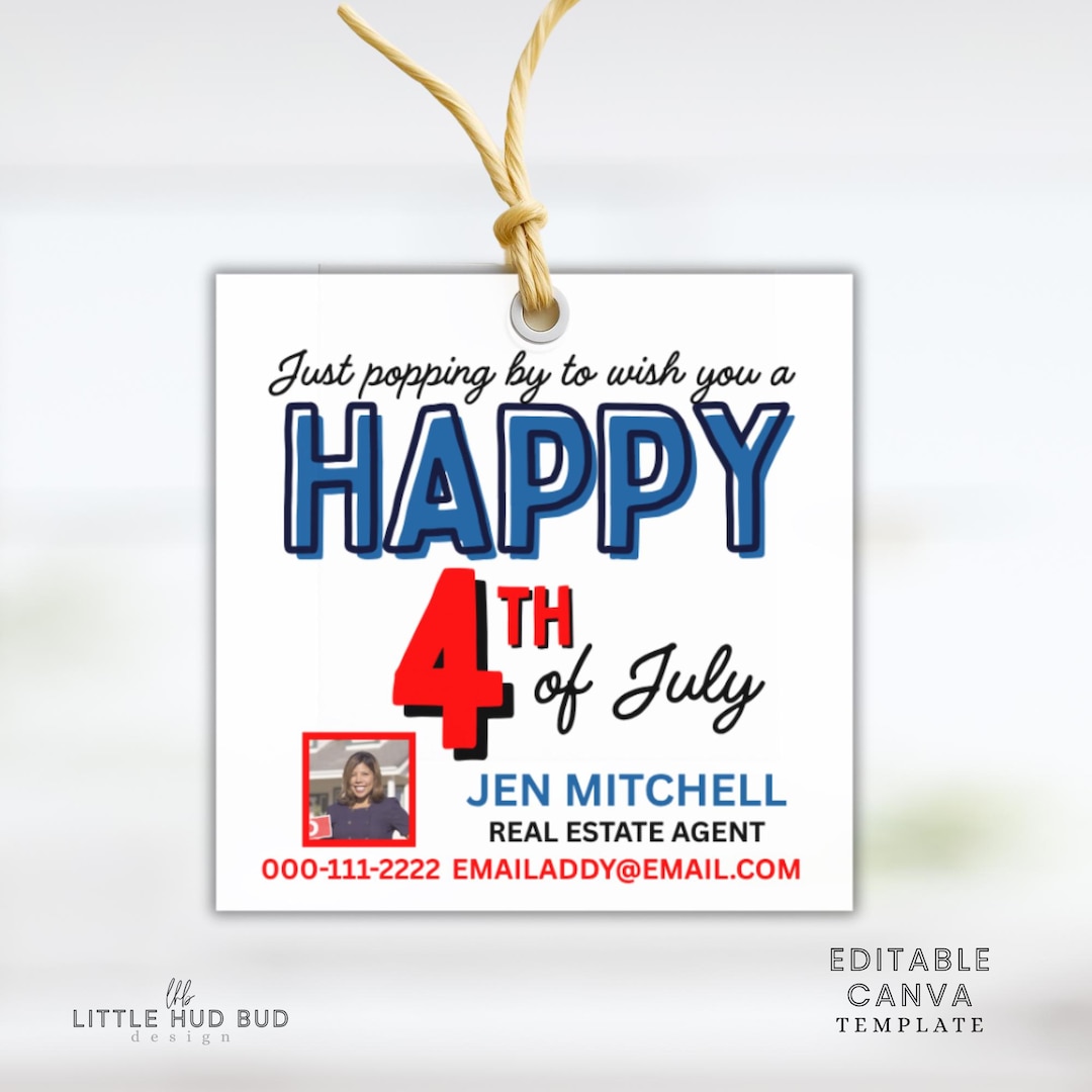 Editable 4th of July Real Estate Pop by Tags for Real Estate Agent ...