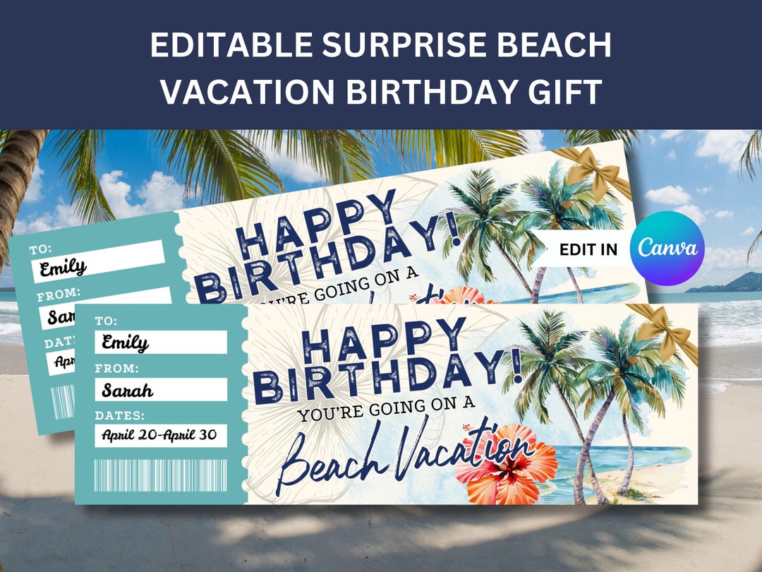Editable Birthday Beach Vacation Ticket for Surprise Gift to Beach Trip ...