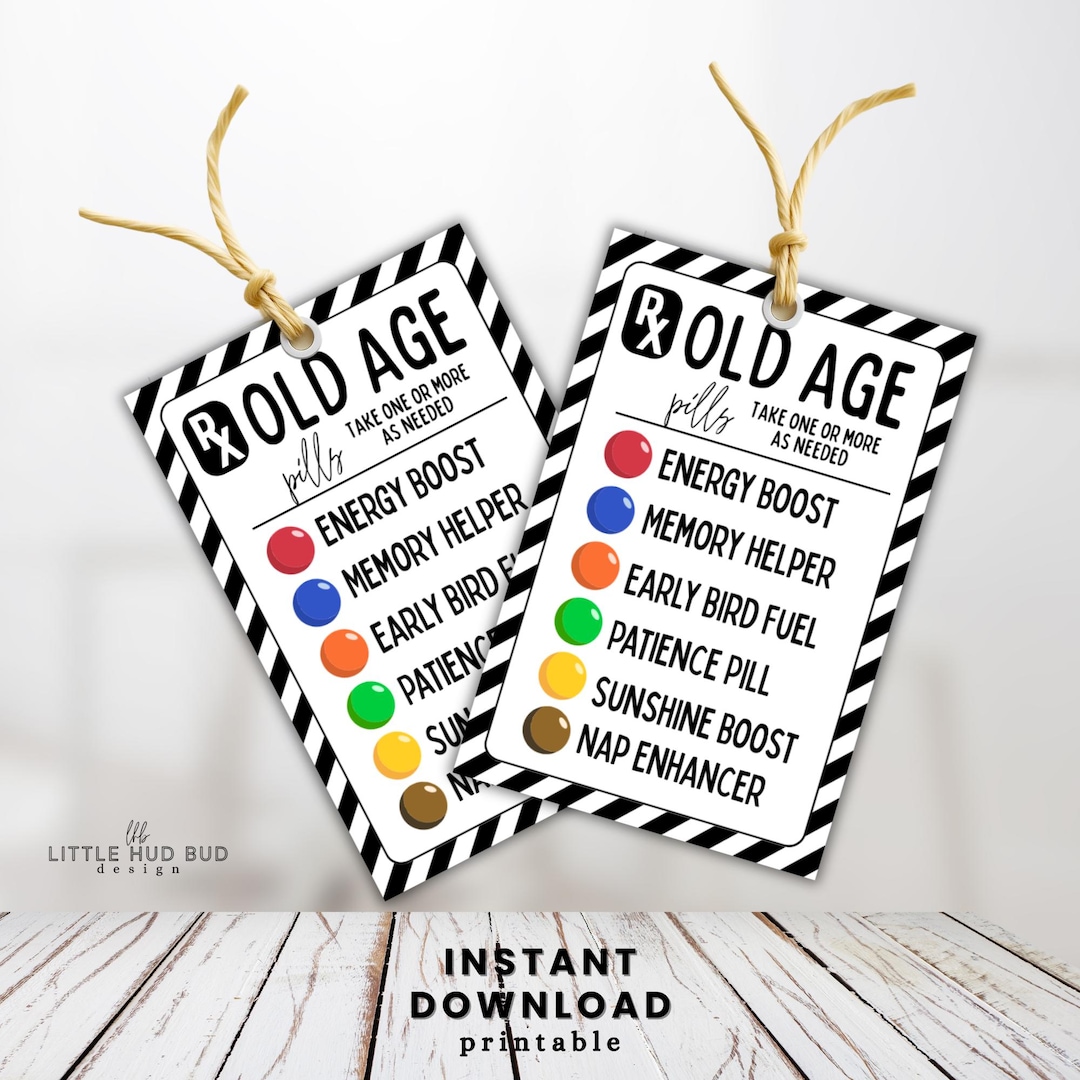 Printable Old Age Candy Pill Gift Tags for Over the Hill Gag Gift Tag ...