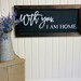 With You I Am Home Rustic Sign - Etsy