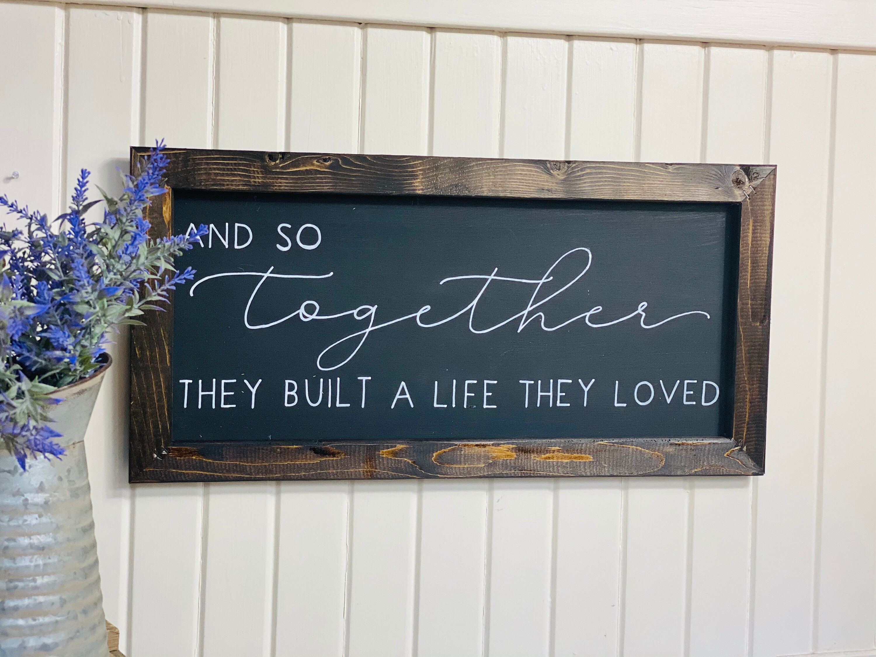 Together They Built A Life They Loved Sign Together Wood | Etsy