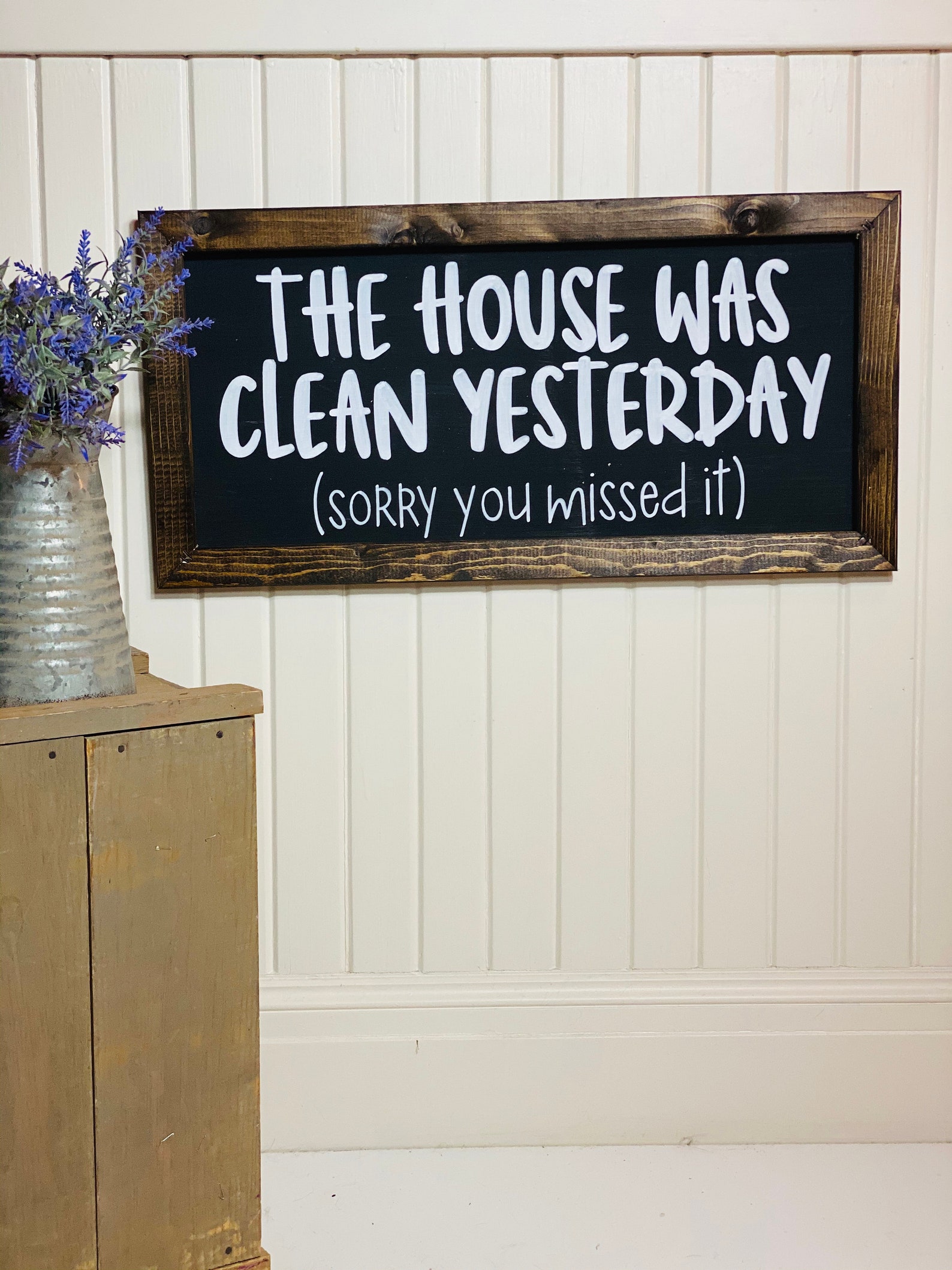 House Was Clean Yesterday Sign Funny Rustic Sign farmhouse - Etsy