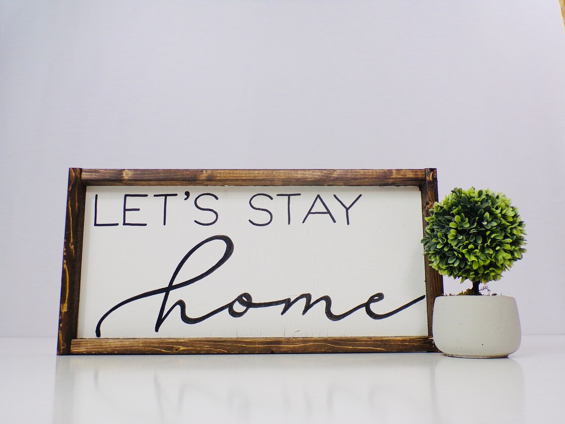 Let's Stay Home Sign Stay Home Wood Sign Entryway Wall - Etsy