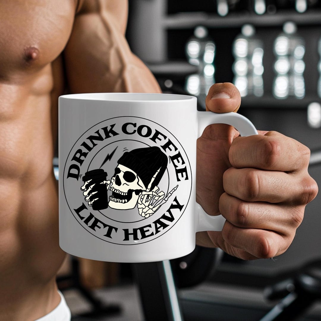 Skull Coffee Mug- Drink Coffee Lift Heavy, Gym Workout Mug, Fitness ...